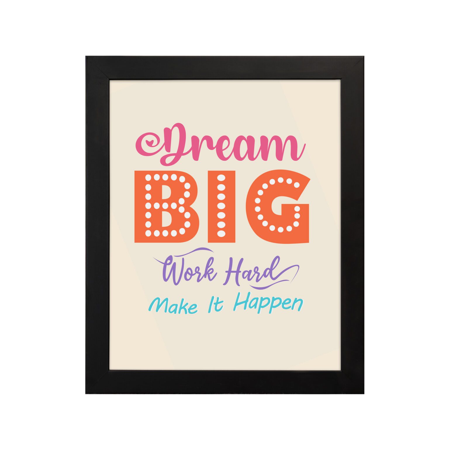 Infidu Dream Big Work Hard Make It Happen Inspirational Quotes Office ...
