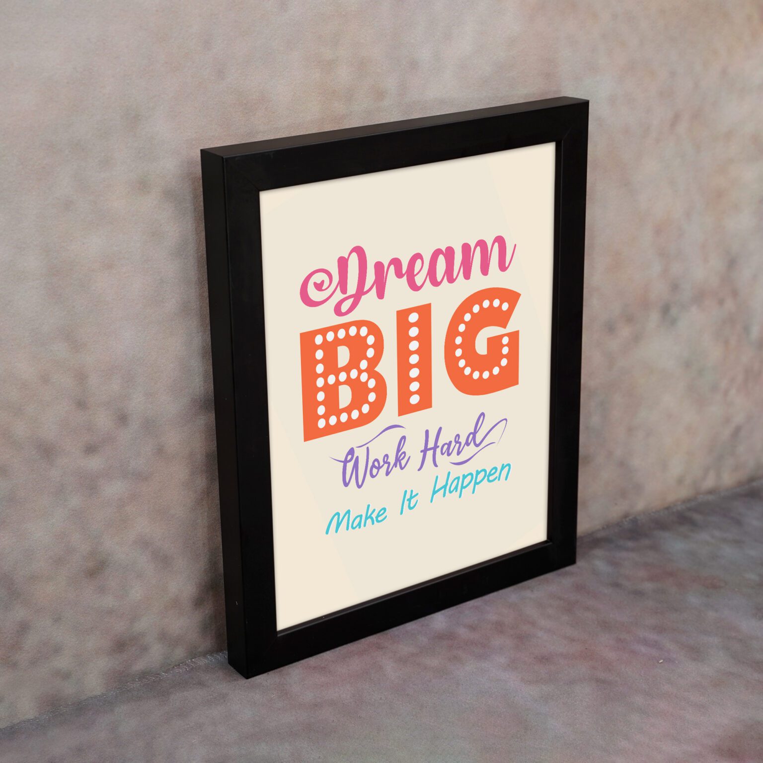 Infidu Dream Big Work Hard Make It Happen Inspirational Quotes Office ...