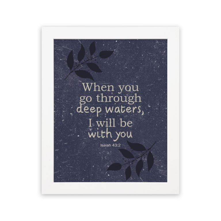 Infidu When You Go Through Deep Waters I Will Be With You Isaiah 43 2 ...